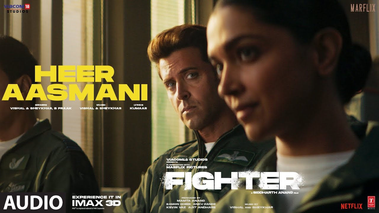 Heer Aasmani Song Lyrics - Fighter (2024) | B Praak