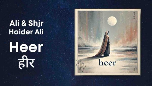 Heer Lyrics - Ali Raza, Shjr, Haider Ali