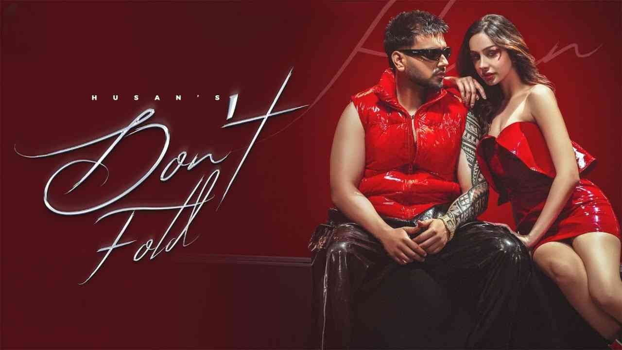 Dont Fold Lyrics - Husan | Latest Punjabi Song 2025