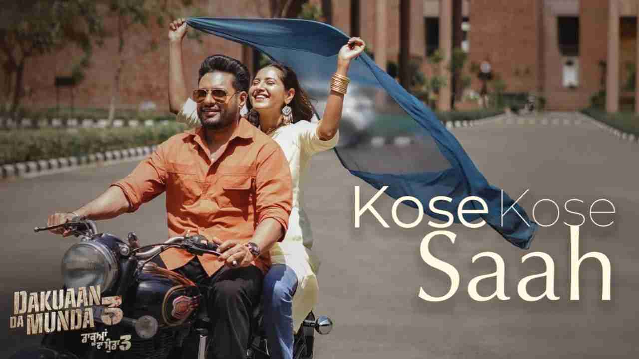 Kose Kose Saah Lyrics - Dakuaan Da Munda 3 | Baani Sandhu