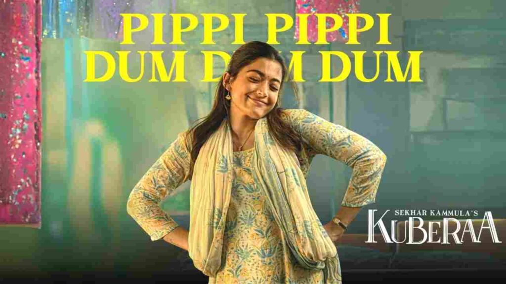 Pippi Pippi Dum Dum Dum Song Lyrics - Kuberaa (2025) | DSP