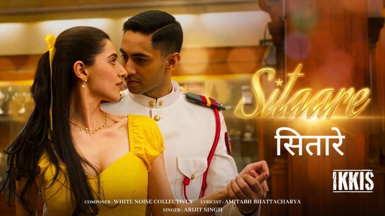 Sitaare Lyrics - Ikkis | Arijit Singh