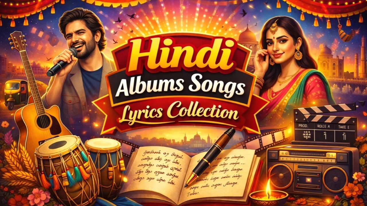 Hindi Album Songs Lyrics Collection