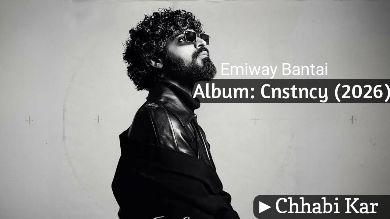 Chhabi Kar Lyrics – Emiway Bantai, MC R1 | Cnstncy EP